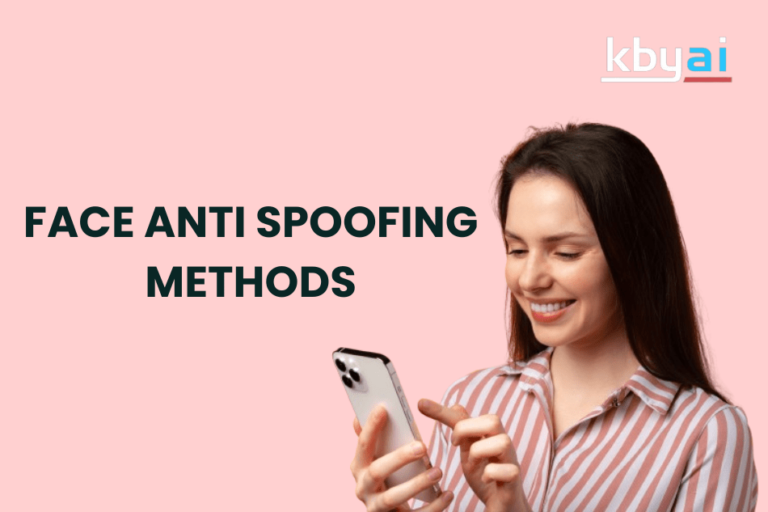 Ultimate Guide to The Best Face Anti-Spoofing Methods 2025 - KBY-AI